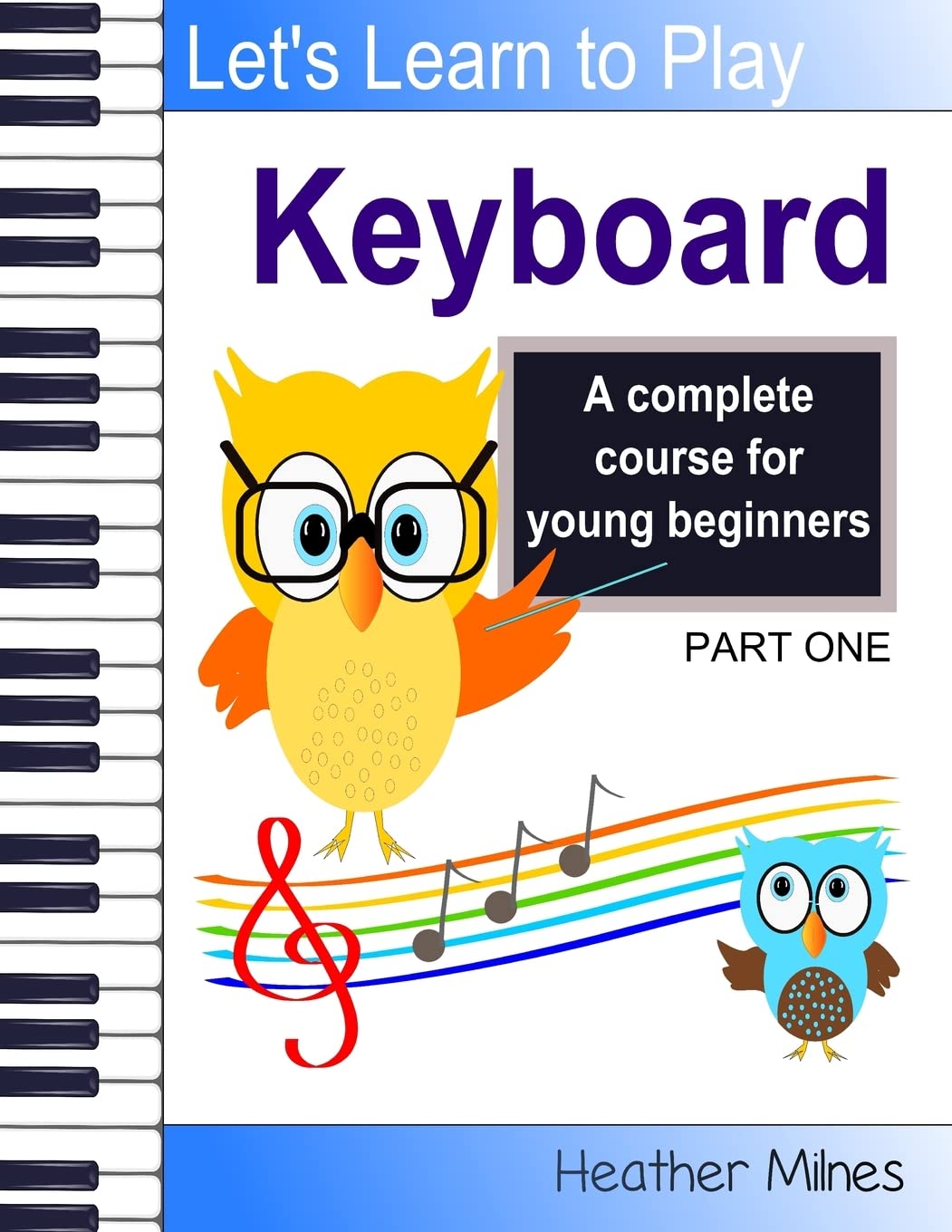 Learn to Play Keyboard: a complete course for kids | suitable for ...