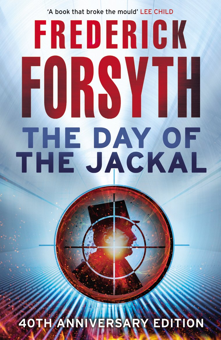 The Day Of The Jackal: The legendary assassination thriller : Forsyth ...