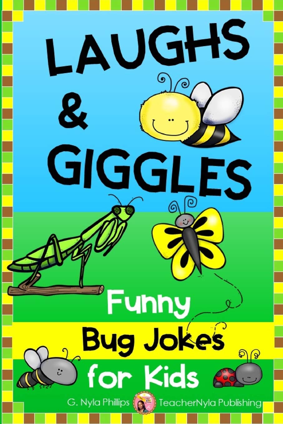 Bug Jokes for Kids: The Funniest Jokes About Bugs and Insects (Themed ...