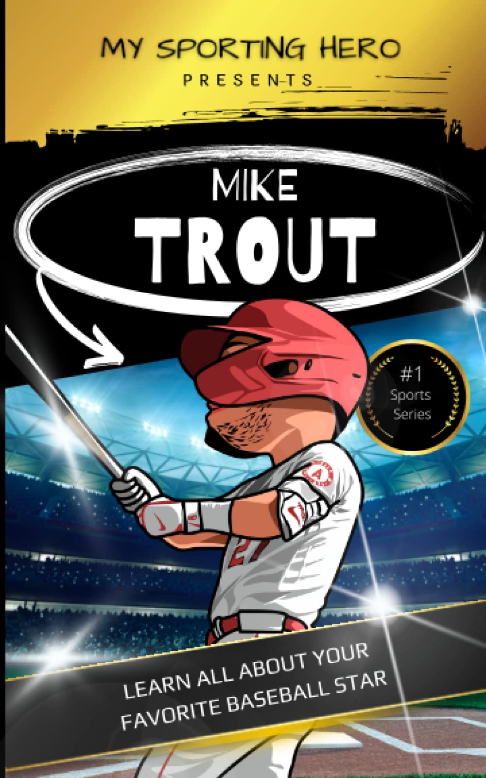 My Sporting Hero: Mike Trout: Learn all about your favorite baseball ...