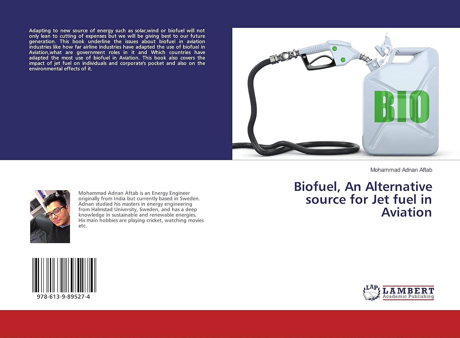 Biofuel, An Alternative source for Jet fuel in Aviation: Aftab ...