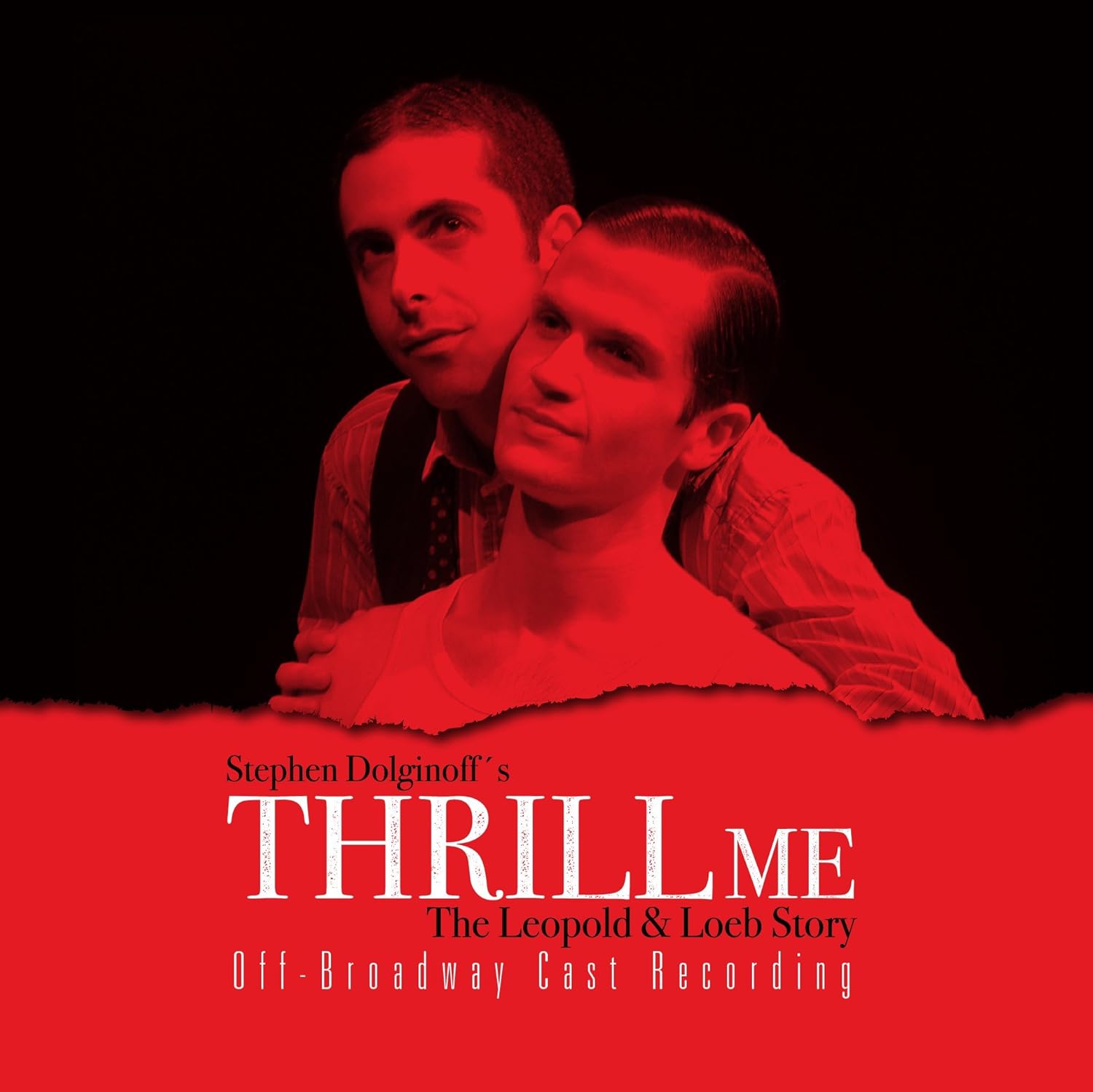 Stephen Dolginoff, Doug Kreeger, Stephen Dolginoff - THRILL ME: The ...