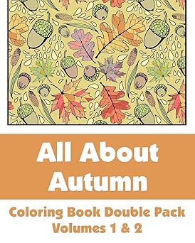 All About Autumn Coloring Book Double Pack (Volumes 1 & 2) (Art-Filled ...