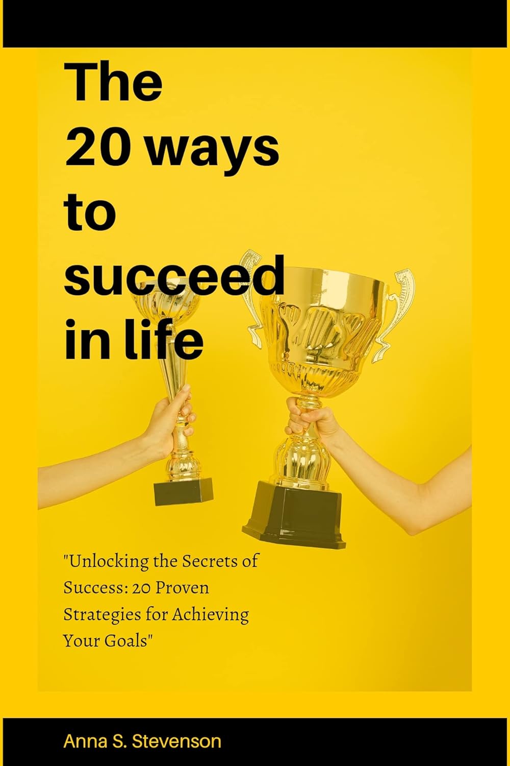 Amazon.com: The 20 ways to succeed in life: Unlocking the Secrets of ...