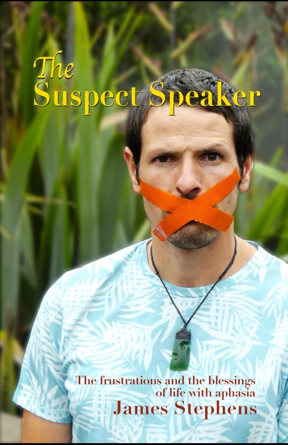 The Suspect Speaker: The frustrations and the blessings of life with ...