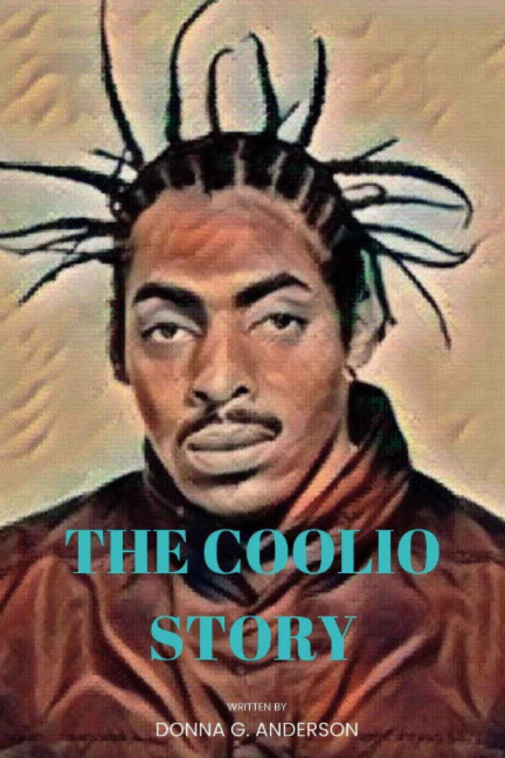 Buy The Coolio Story: What you need to know about "The Life and Times ...