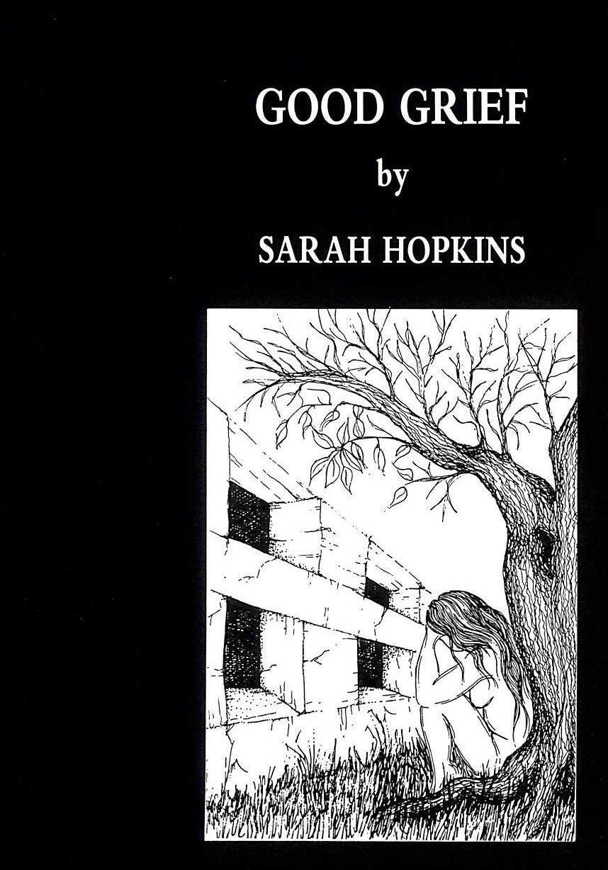 Good Grief: Sarah Hopkins: 9780946541195: Amazon.com: Books