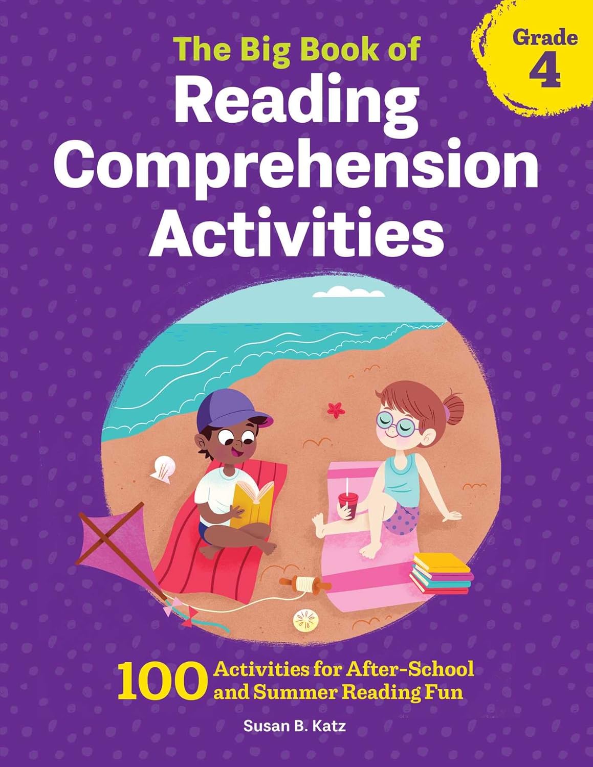 The Big Book Of Reading Comprehension Activities Grade 4 100 the-big-book-of-reading-comprehension-activities-grade-4-100
