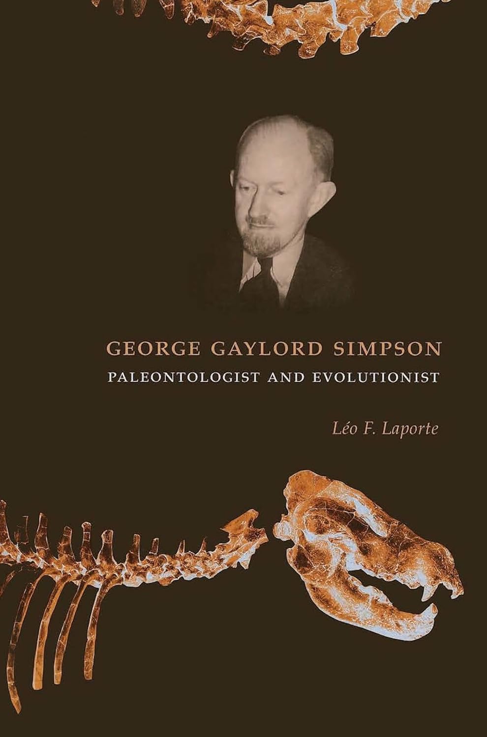 George Gaylord Simpson: Leo F. Laporte: 9780231120654: Amazon.com: Books