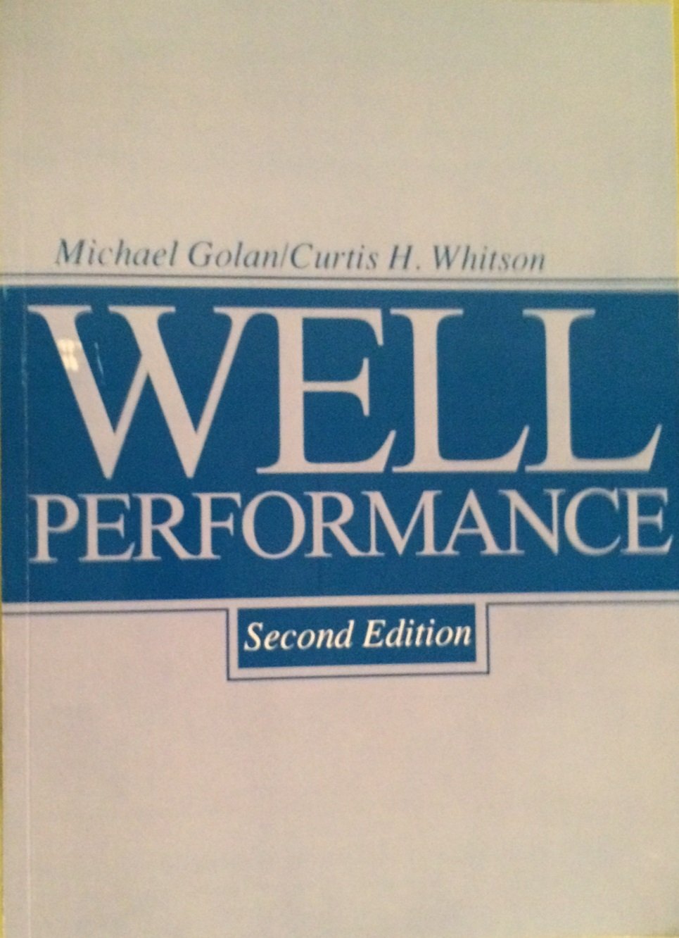 Well Performance: Golan, Michael, Whitson, Curtis H.: 9780139466090 ...