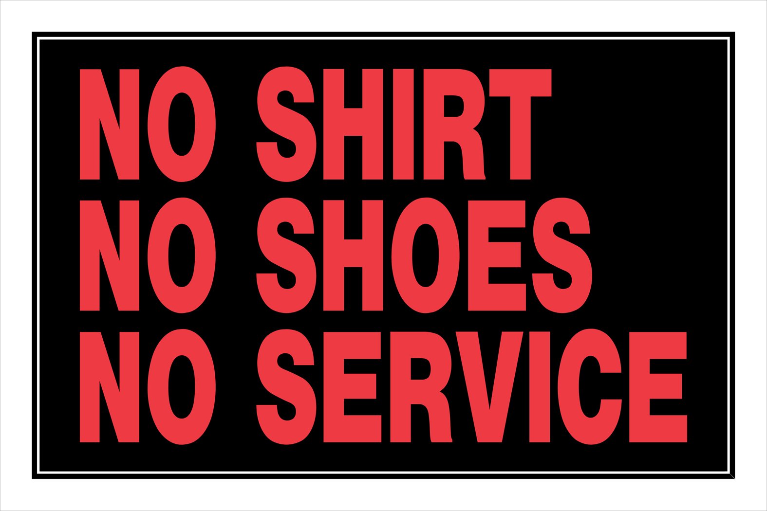 Amazon.com : Hillman 841878 No Shirt No Shoes No Service Sign, Black ...