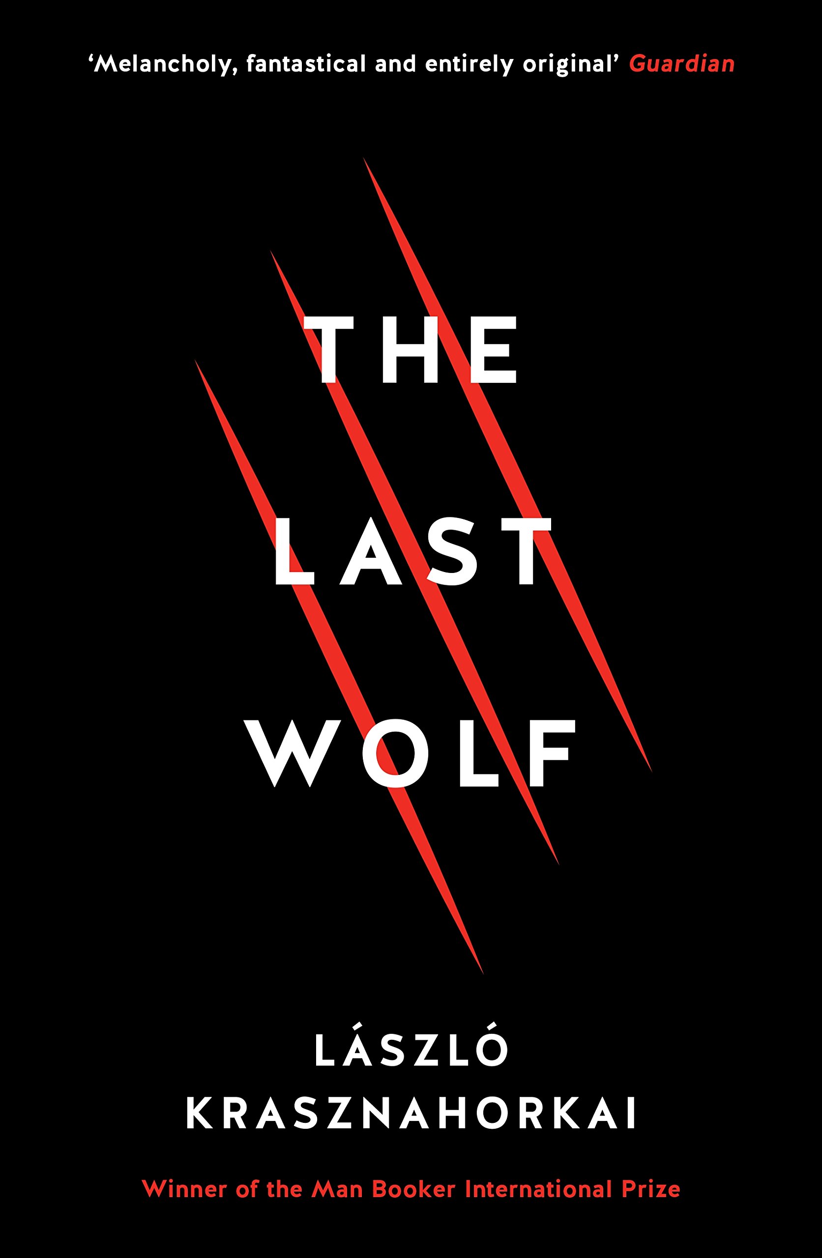 The Last Wolf & Herman: Amazon.co.uk: László Krasznahorkai ...