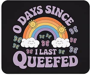 Amazon.com: Funny 0 Days Since I Last Queefed Pad Non-Slip Gaming Mouse ...