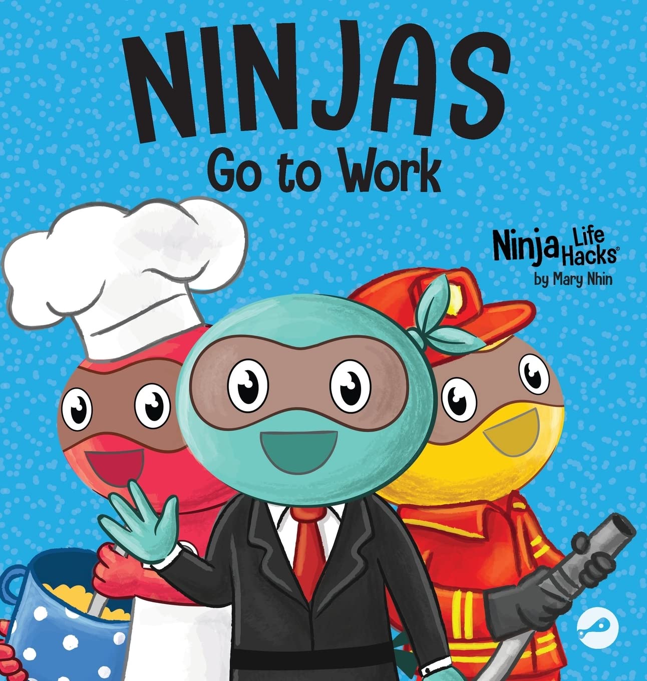 Amazon.com: Ninjas Go to Work: A Rhyming Children's Book for Career Day ...