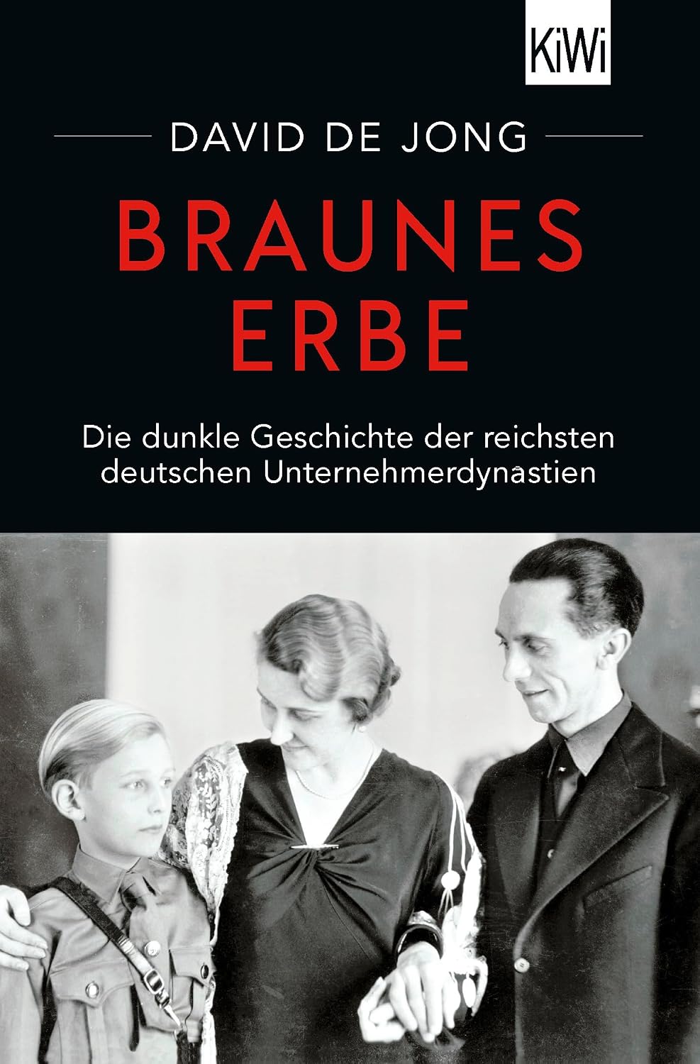 Braunes Erbe: Die dunkle Geschichte der reichsten deutschen ...