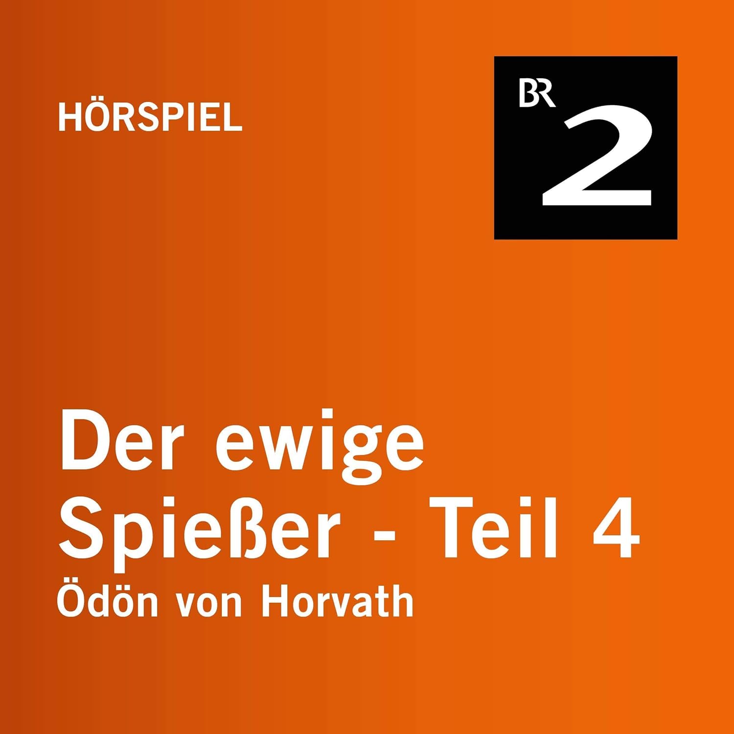 Der ewige Spießer 4 (Hörbuch-Download): Ödön von Horvath, Peter ...