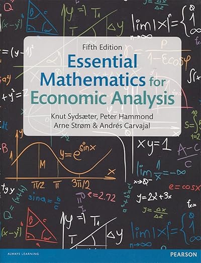 Essential Mathematics for Economic Analysis: 9781292074610: Economics ...