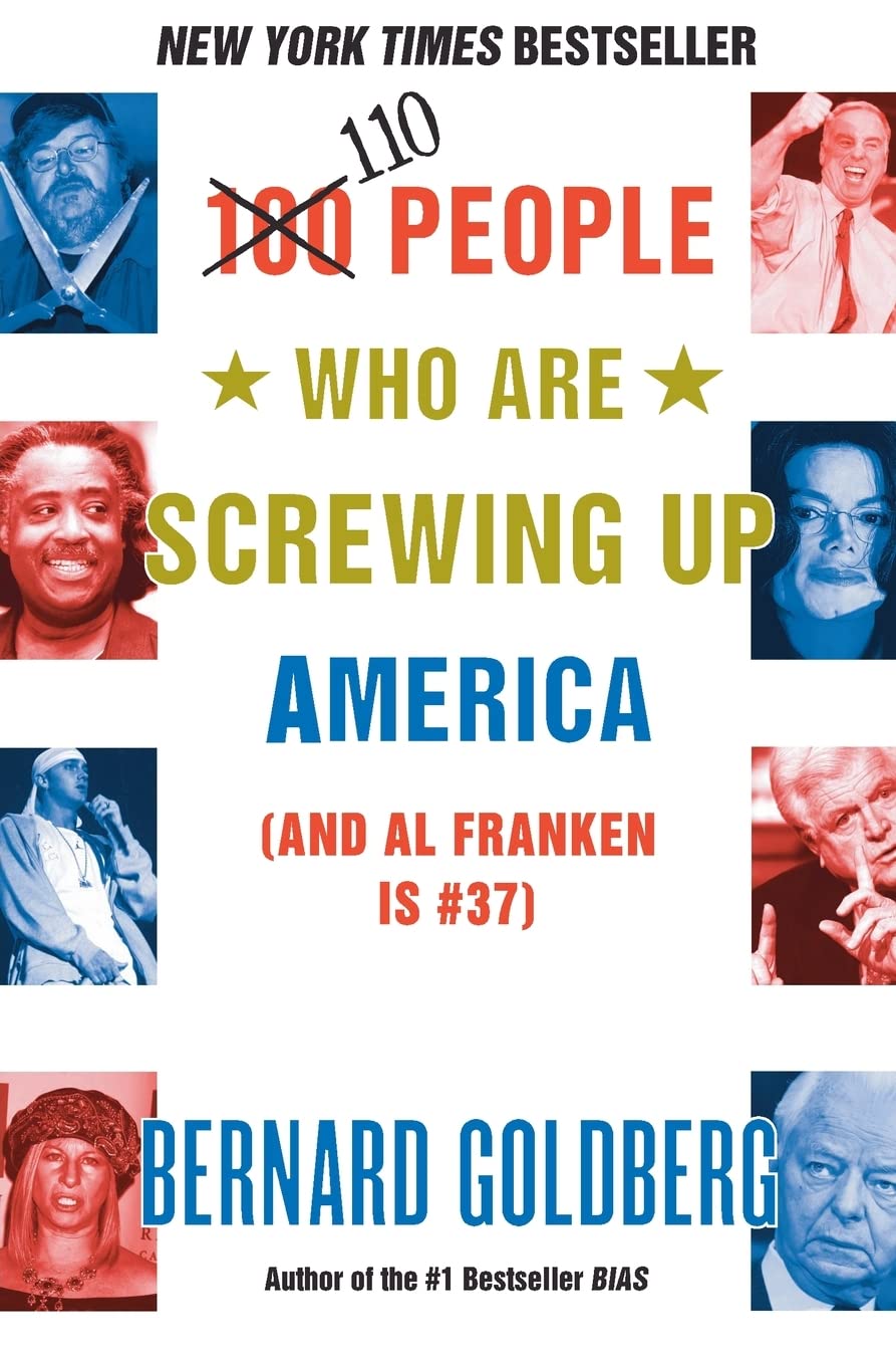 110 People Who Are Screwing Up America (and Al Franken Is #37 ...