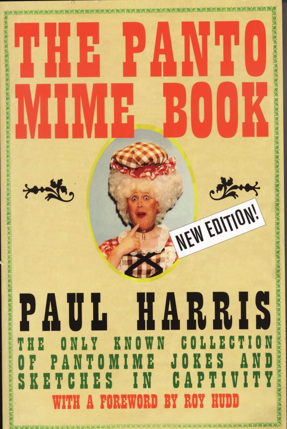 The Pantomime Book: The Only Known Collection of Pantomime Jokes and ...