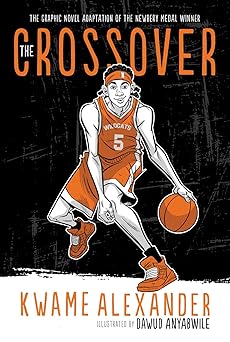 The Crossover Graphic Novel: A Graphic Novel (The Crossover Series ...