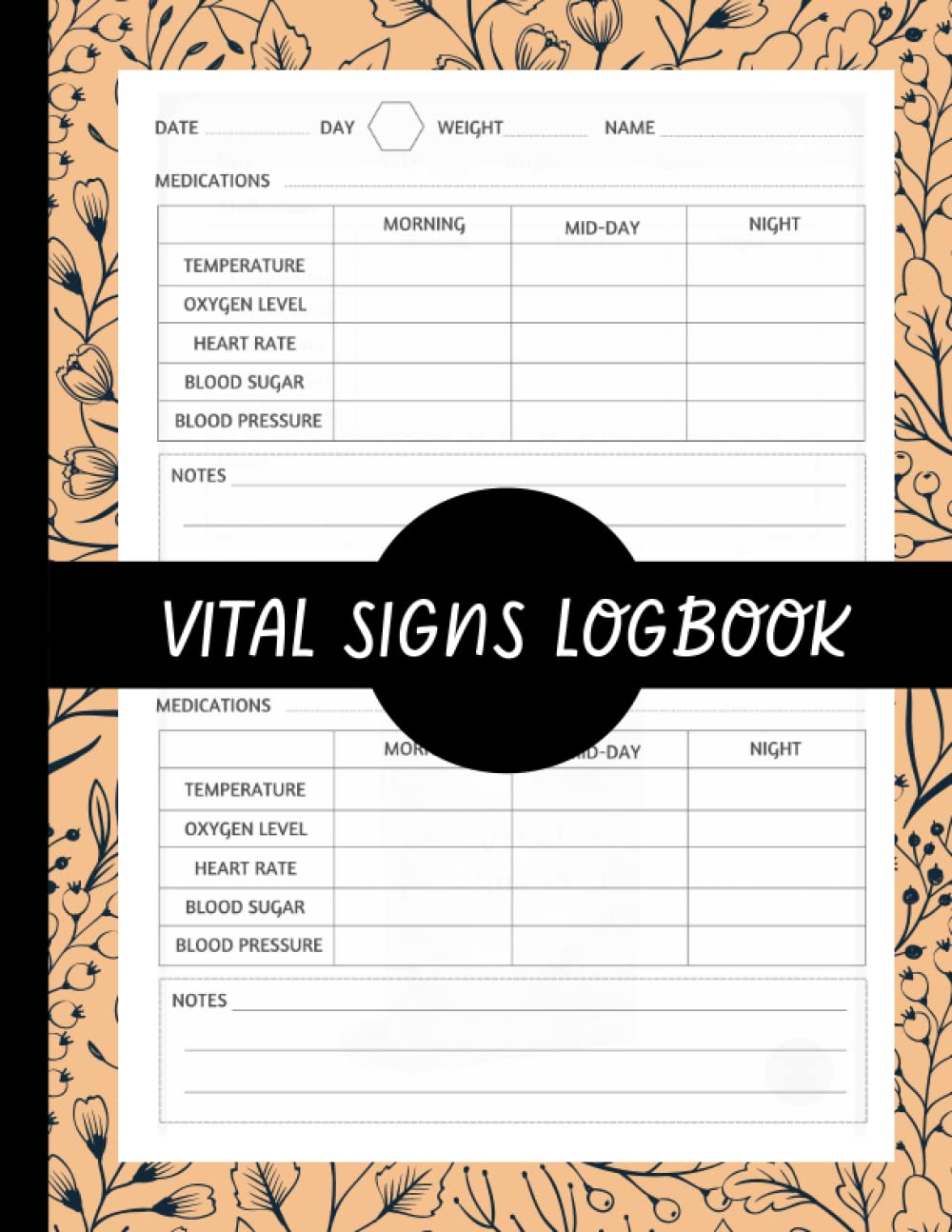 Vital Signs Log Book: To Keep Track Of Temperature, Oxygen Level, Heart ...