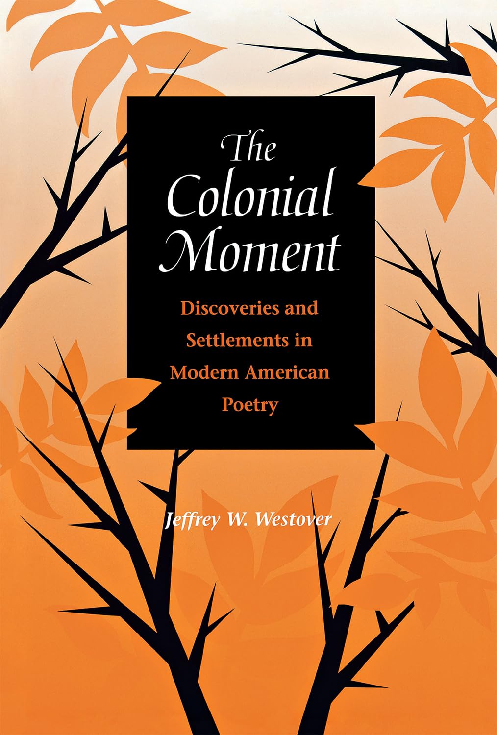 Amazon.com: The Colonial Moment: Discoveries and Settlements in Modern ...