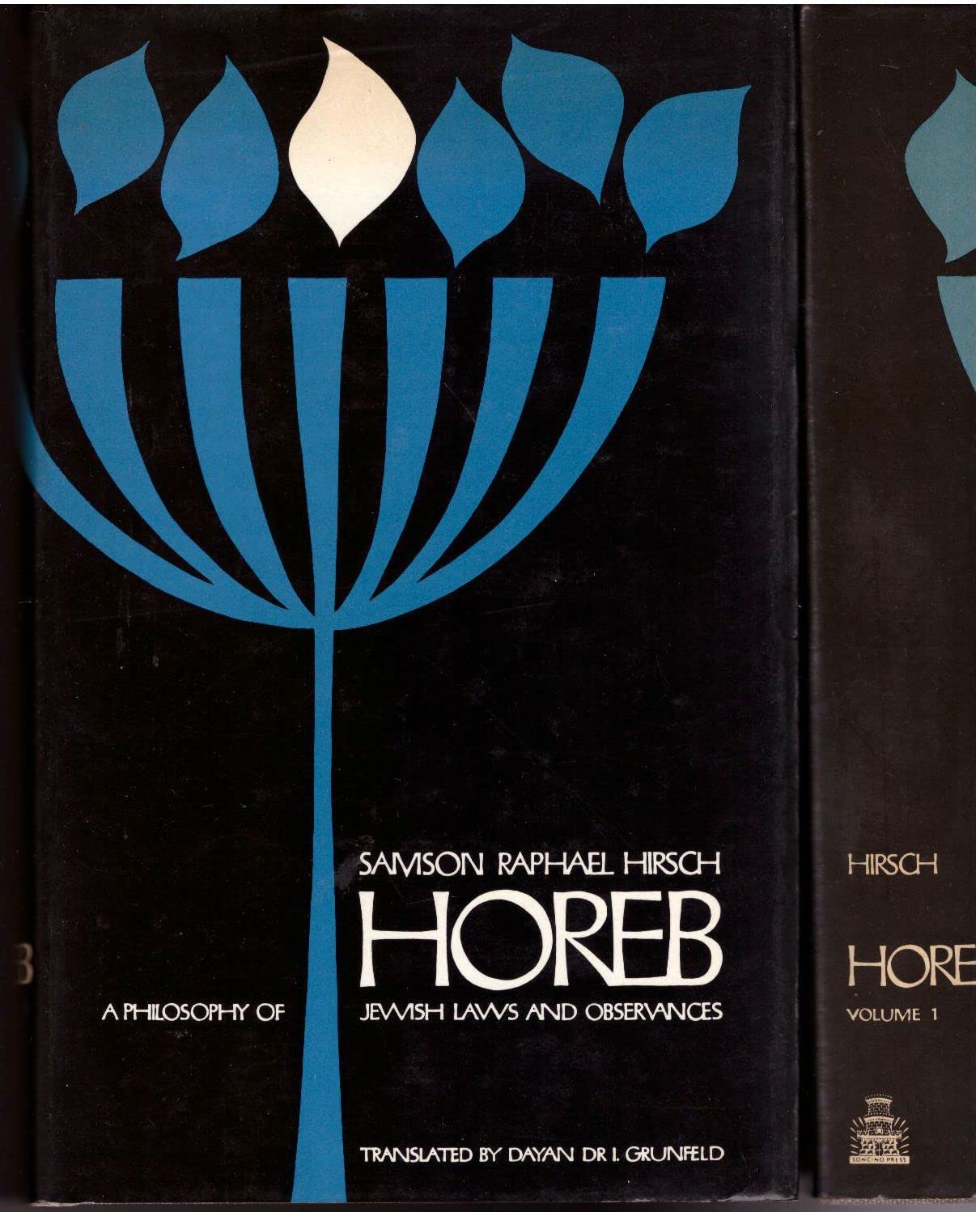 Horeb: A Philosophy of Jewish Laws and Observances Volumes I and II ...