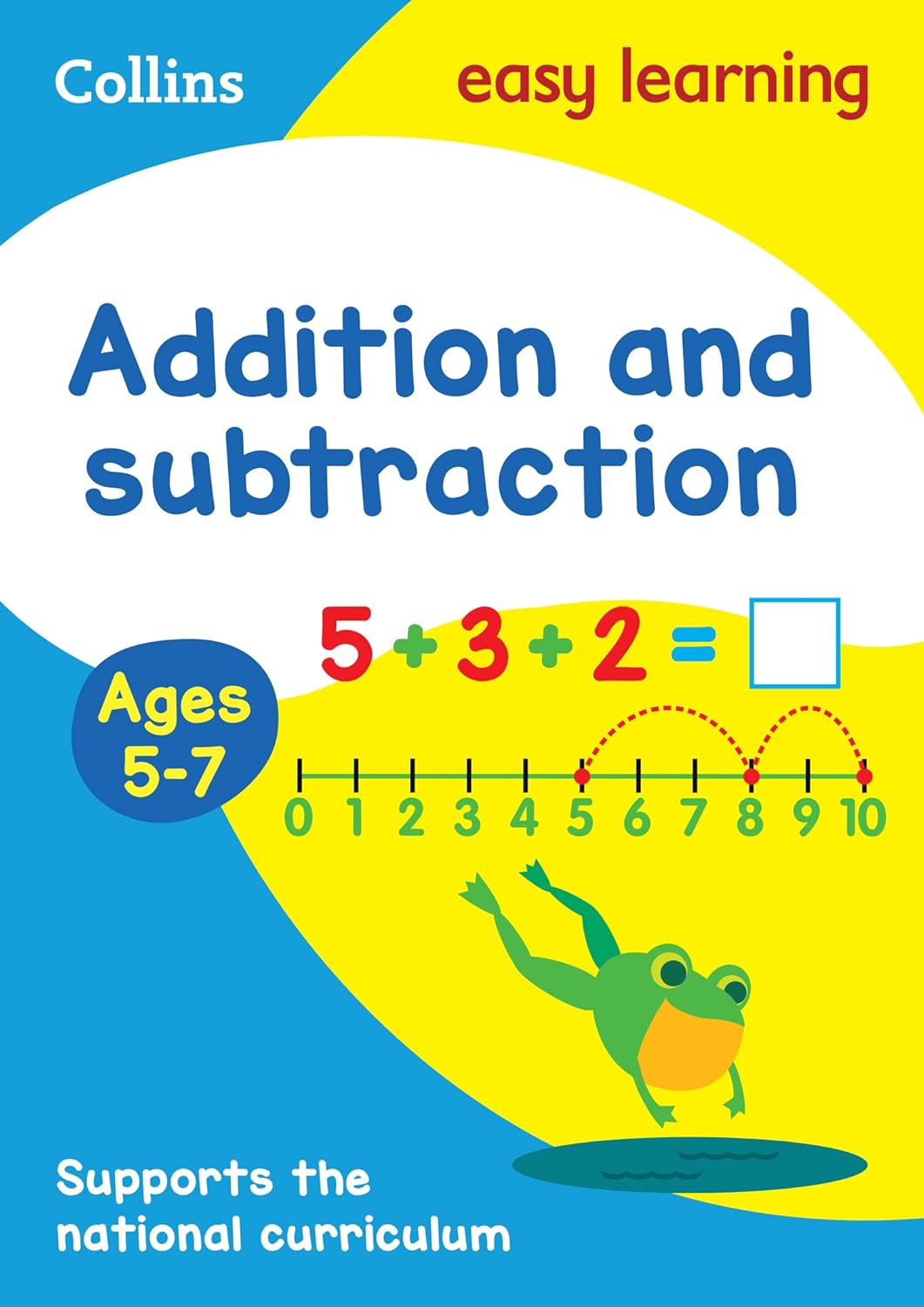 Addition and Subtraction Ages 5-7: Prepare for school with easy home ...
