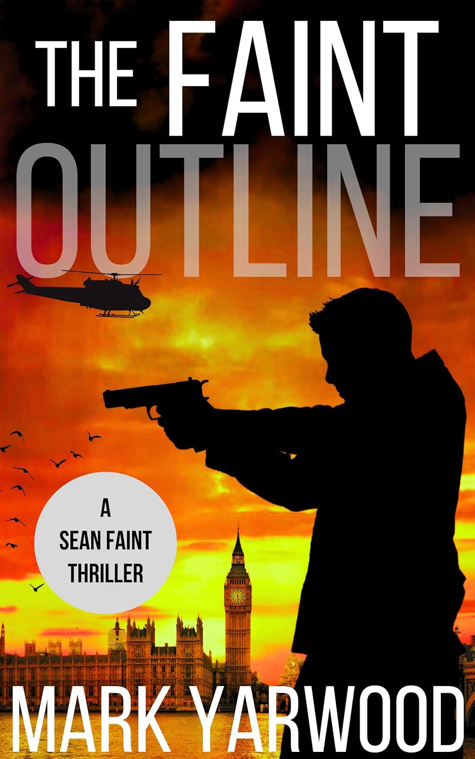The Faint Outline: A gripping action thriller (Sean Faint Series Book 2 ...