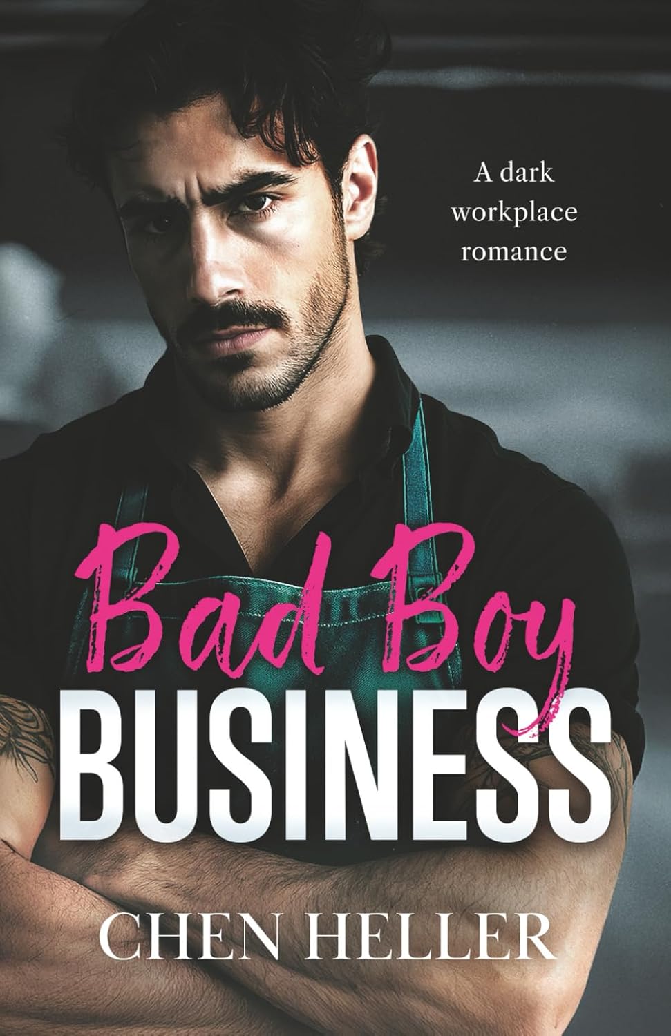 Bad Boy Business: A dark workplace romance: Heller, Chen: 9798242521049 ...