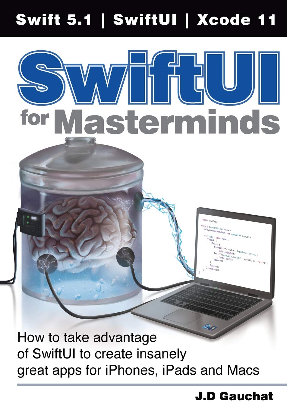 Snapklik.com : SwiftUI For Masterminds: How To Take Advantage Of SwiftUI To Create Insanely ...