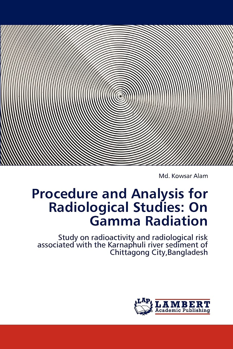 Procedure and Analysis for Radiological Studies: On Gamma Radiation ...