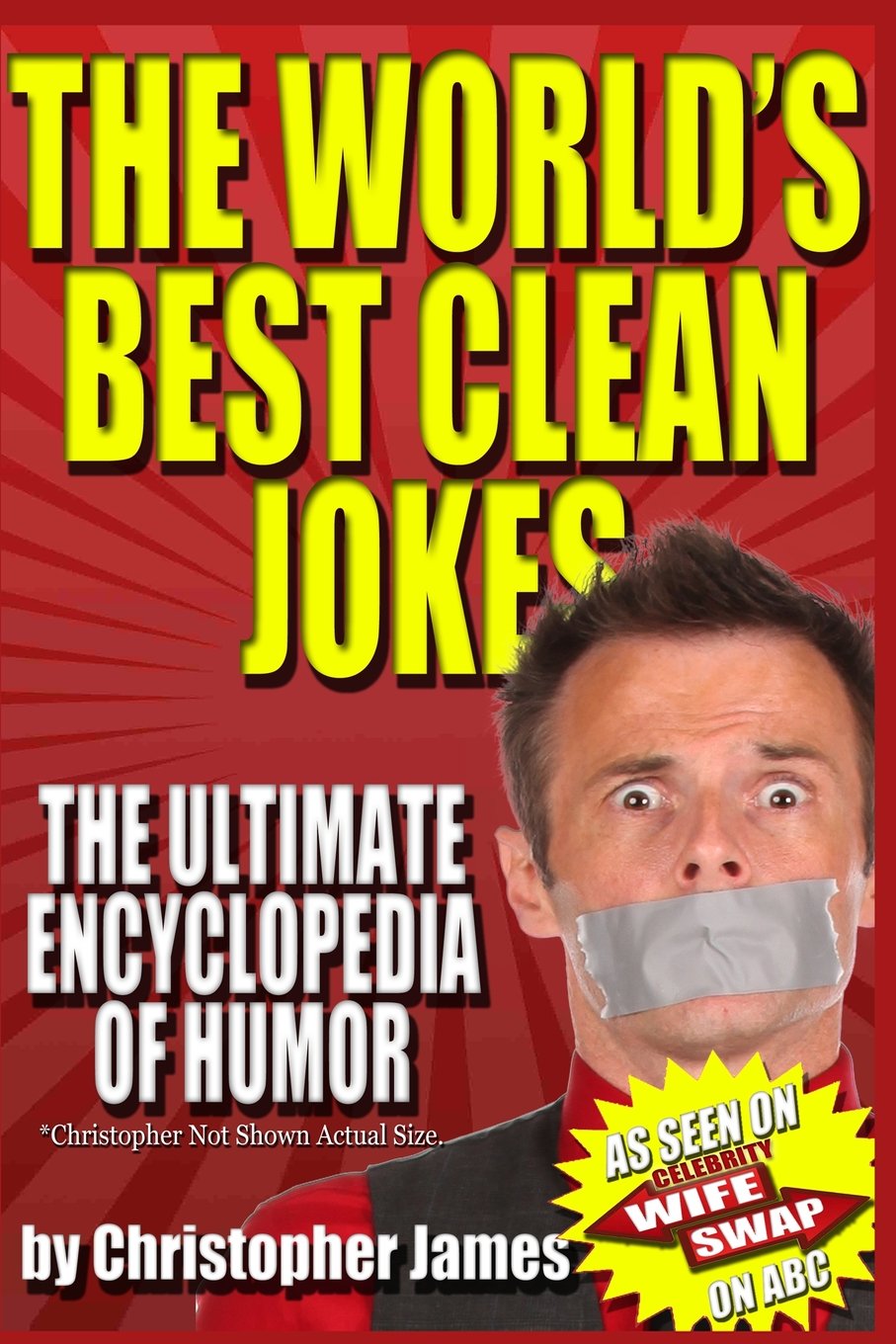 The World's Best Clean Jokes: The Ultimate Encyclopedia of Humor: James ...