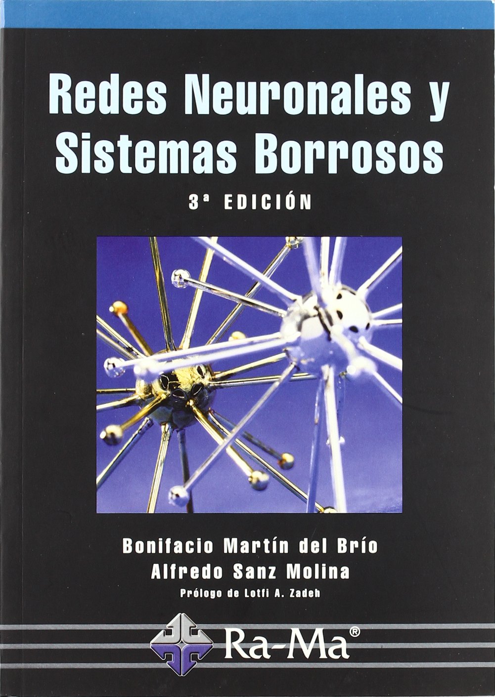Redes Neuronales y Sistemas Borrosos. 3ª Edición (INFORMATICA GENERAL ...