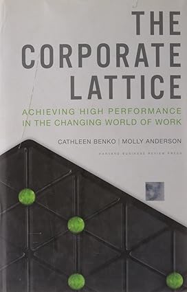 The Corporate Lattice: Achieving High... by Benko, Cathleen