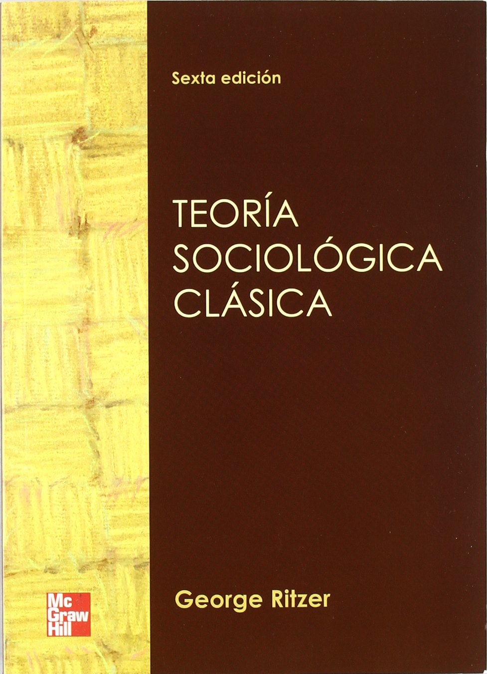Amazon.com: TEORIA SOCIOLOGICA CLASICA: 9786071506511: Ritzer,George: Books
