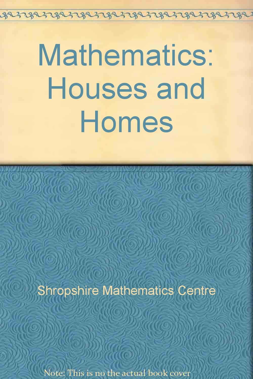 Mathematics: Houses and Homes: Yvonne King: 9781897749135: Amazon.com ...