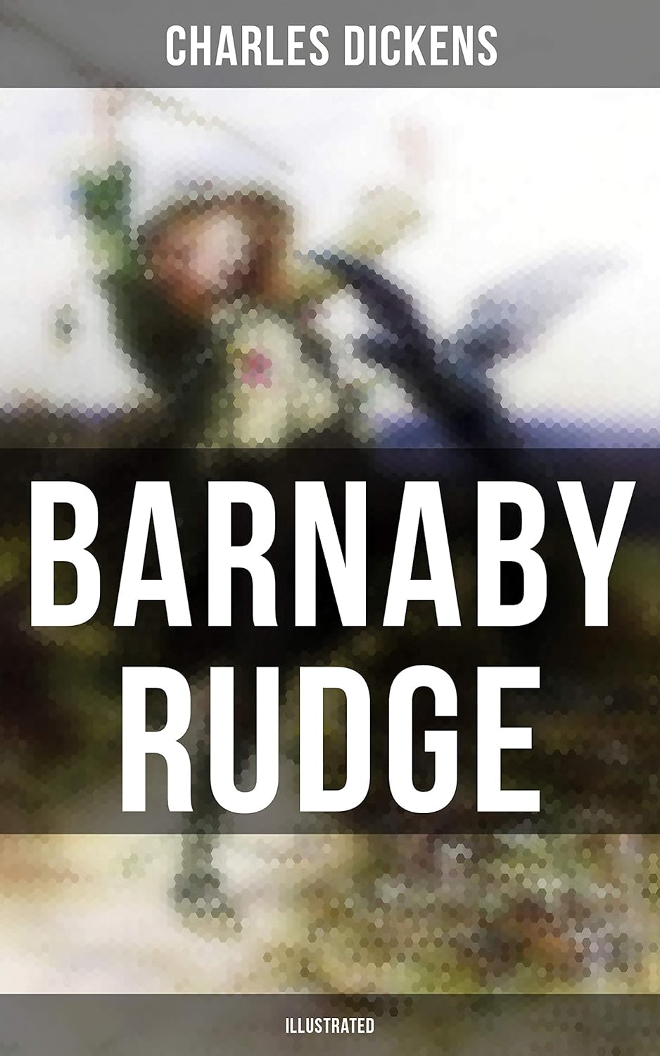 BARNABY RUDGE (Illustrated): A Historical Novel - Kindle edition by ...