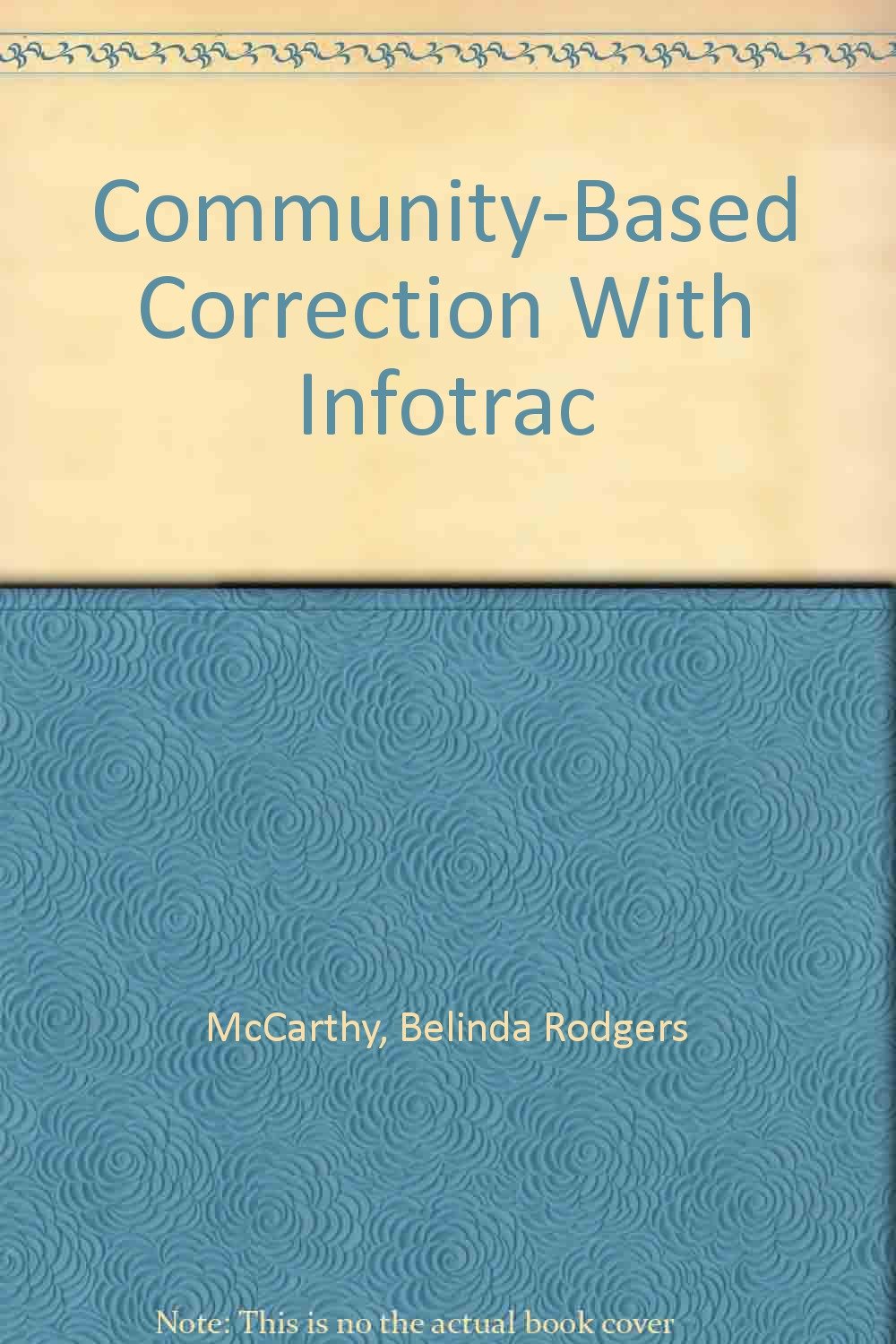 Amazon.com: Community-Based Correction With Infotrac: 9780534718244 ...