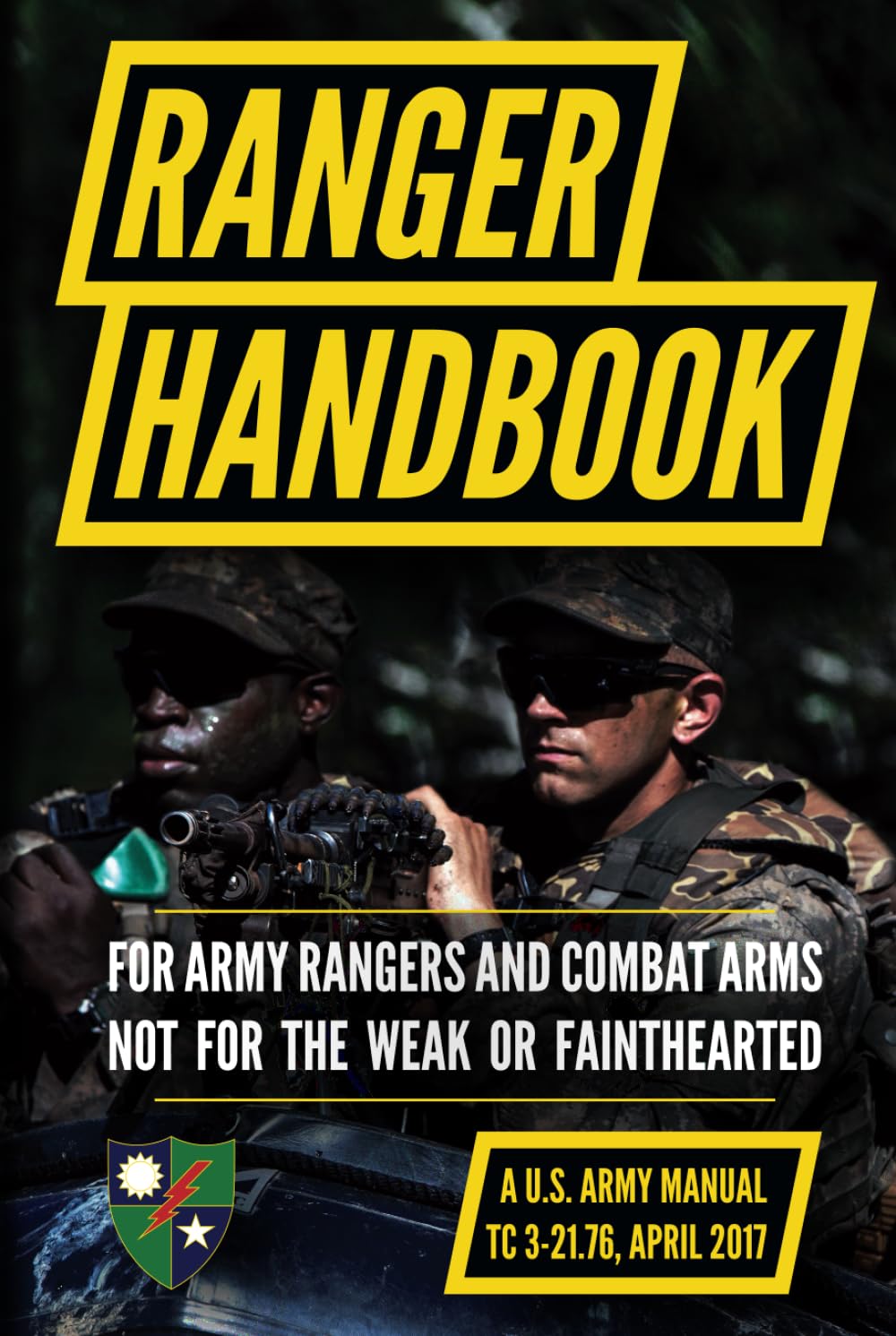 Amazon.com: Ranger Handbook: TC 3-21.76, April 2017 Edition ...