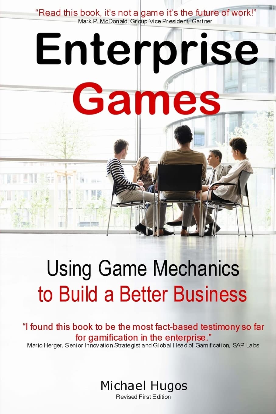 Enterprise Games: Using Game Mechanics to Build a Better Business ...