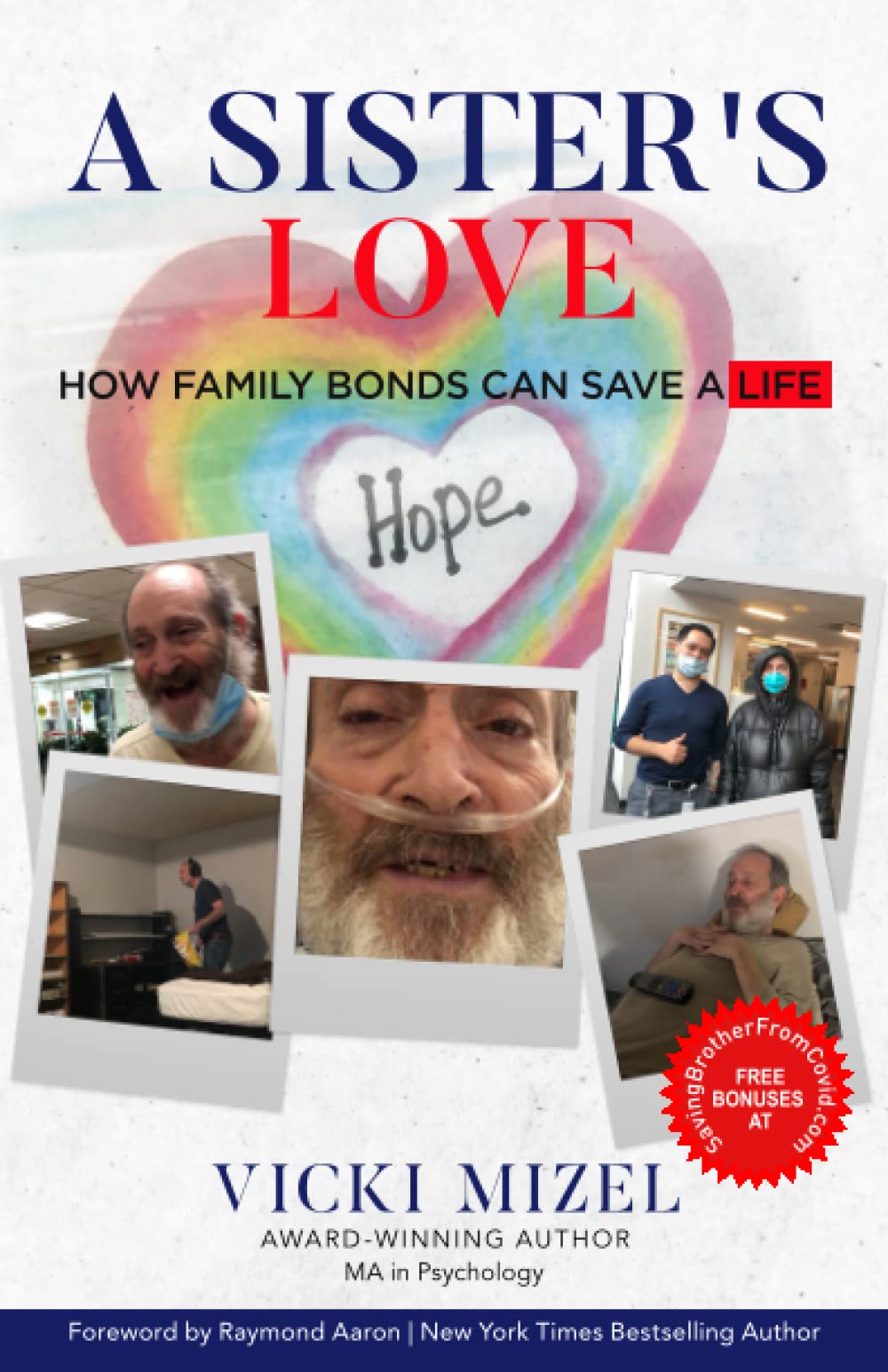 A Sister's Love: How Family Bonds Can Save a Life: Mizel, Vicki ...