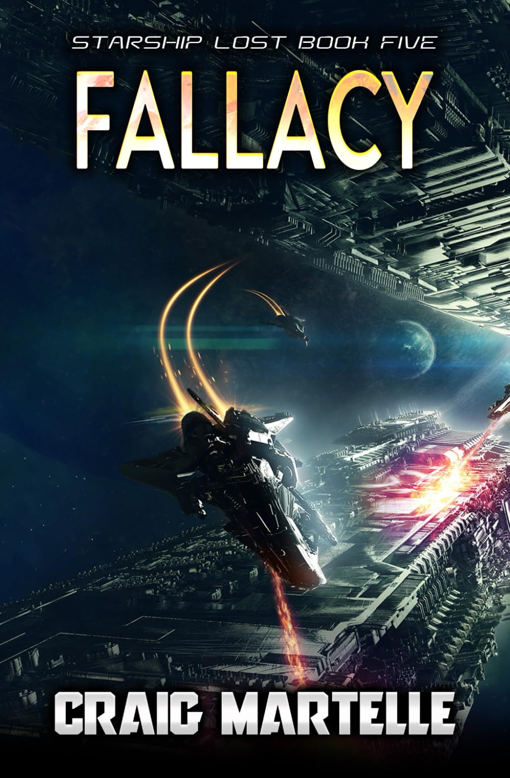 Amazon.com: Fallacy: A Military Space Adventure (Starship Lost ...