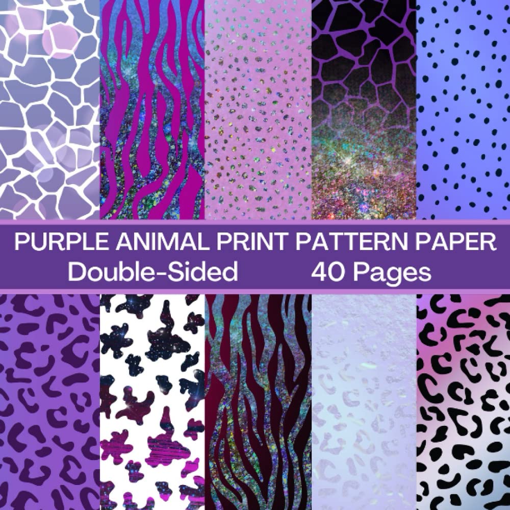Purple Animal Print Scrapbook Paper 40 Pages 20 Sheets: Animal Print ...