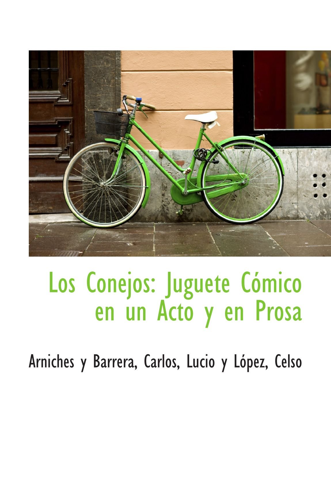 Amazon.com: Los Conejos: Juguete Cómico en un Acto y en Prosa (Spanish ...