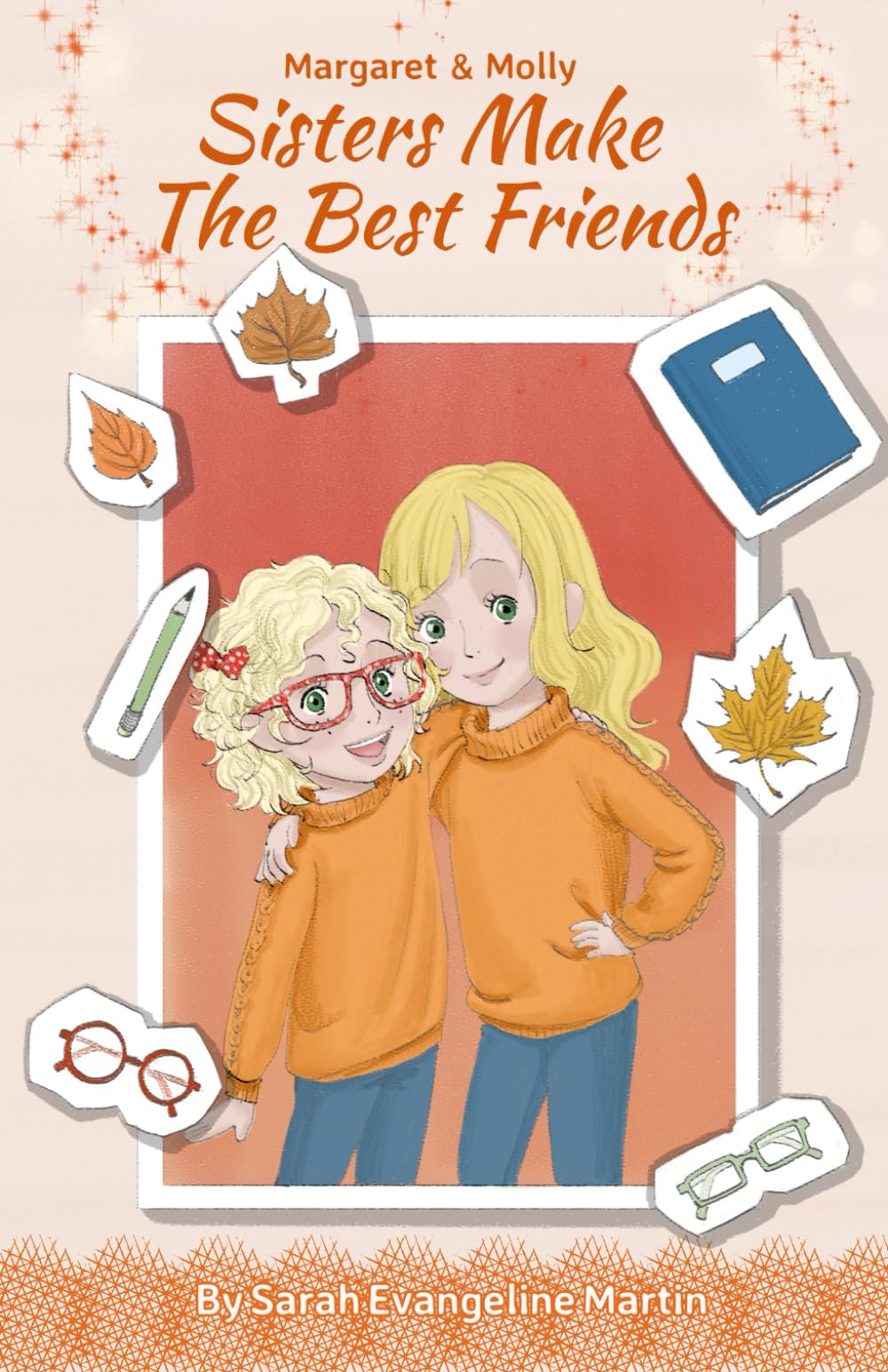 Sisters Make The Best Friends Margaret And Molly 2091