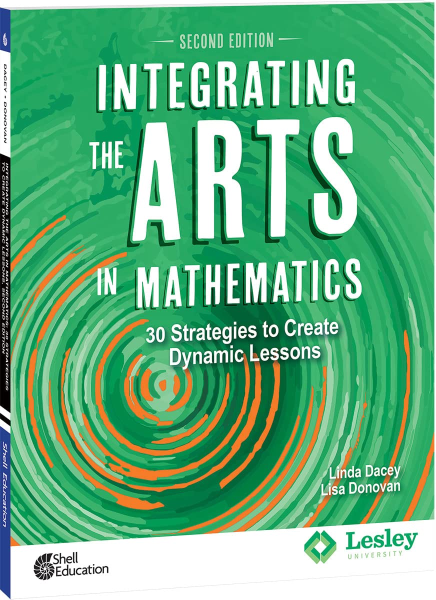 Amazon.com: Integrating the Arts in Mathematics: 30 Strategies to ...
