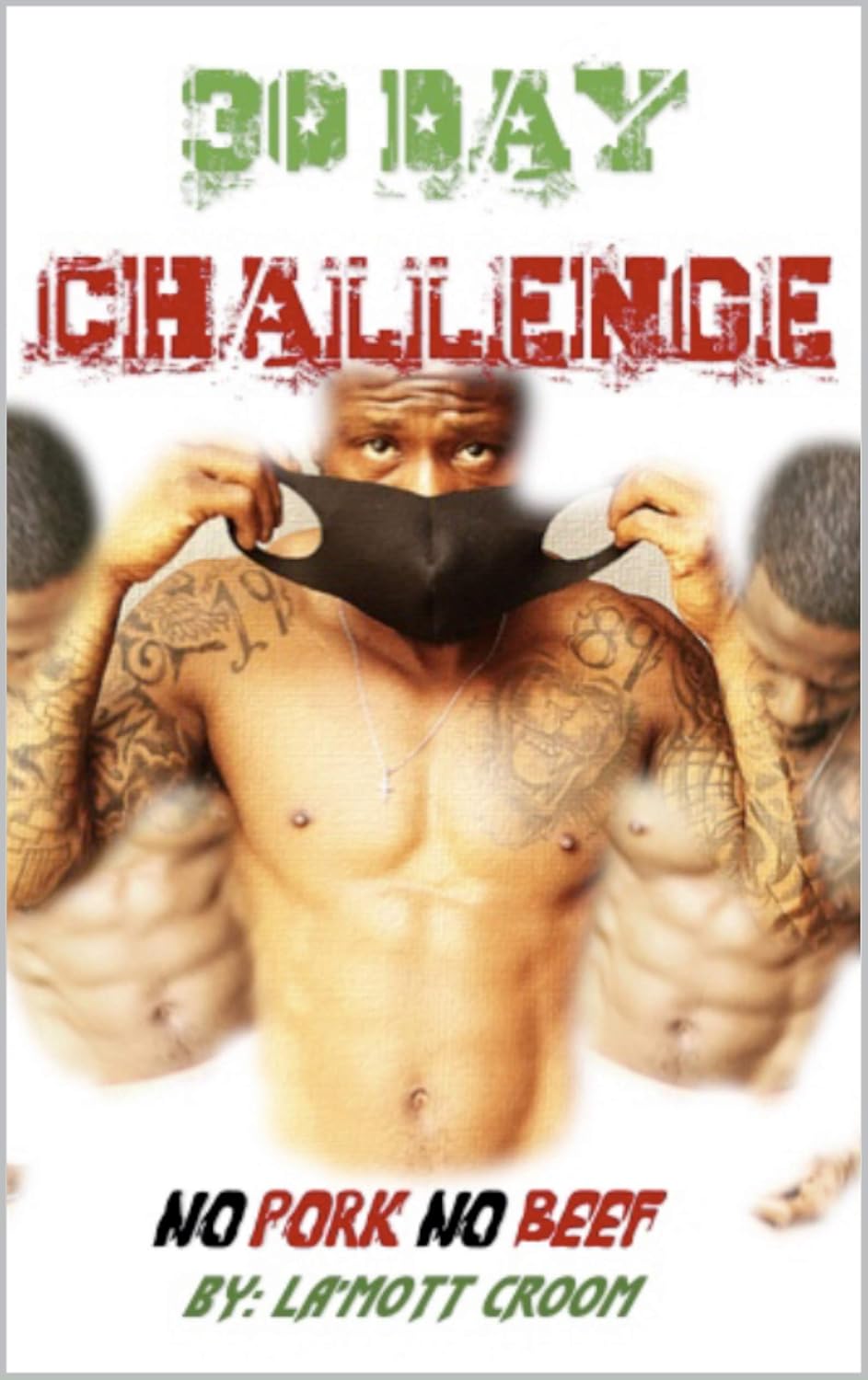 Amazon.com: 30 Day Challenge: No Pork No Beef eBook : Croom, La'Mott ...