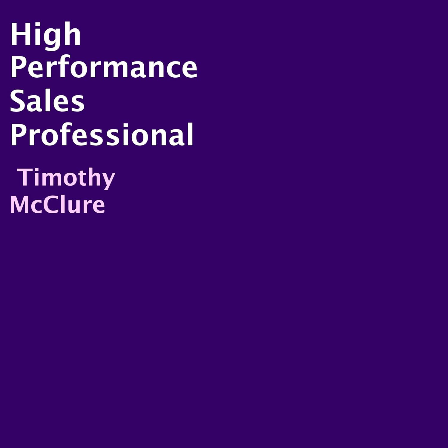 Amazon.com: High Performance Sales Professional (Audible Audio Edition ...