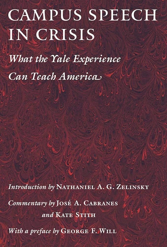 Amazon.com: Campus Speech in Crisis: What the Yale Experience Can Teach ...